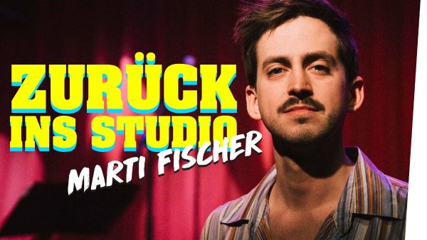 Marti Fischer - UNVERÖFFENTLICHTER SONG: Zurück ins Studio (LIVE IN ...