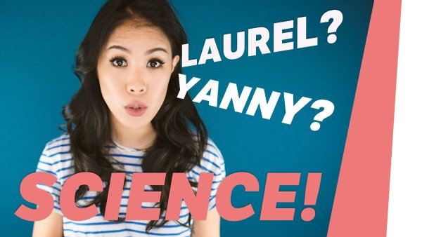 Die Wissenschaft des Hörens - Laurel vs. Yanny