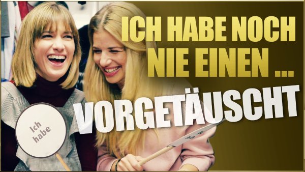 Isabell & Susan ⎜ Ich habe noch NIE