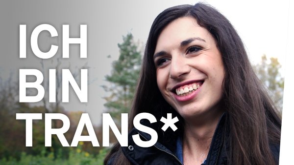 Mein Leben als Transfrau | Folge 3 Wie ist es trans* zu sein?