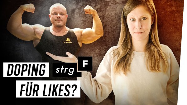Fitnesswahn durch Insta: Warum auch Hobbysportler dopen | STRG_F