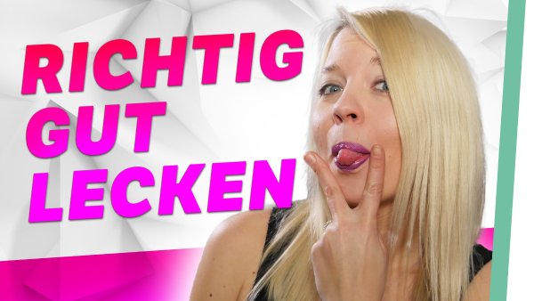 Richtig lecken I Oralsex bei Frauen I Tipps für Jungs I Fickt euch - Ist doch nur Sex!