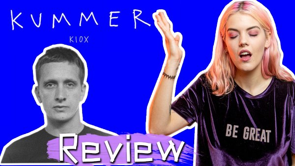 Kummer KIOX Album Review - Wie geht trauriger Rap? || Schruppert