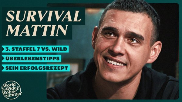 Survival Mattin über die 3. Staffel #7vsWild, Überlebenstipps und eine ...