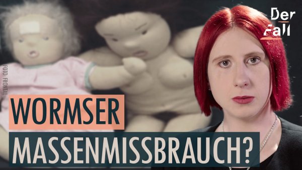Der Missbrauch, der keiner war | Der Fall Wormser Prozesse